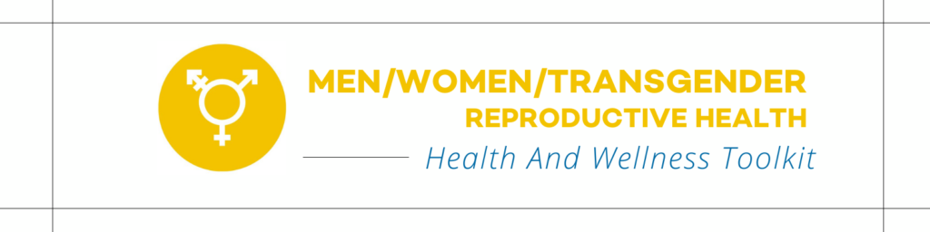 Men / Women / Transgender Reproductive Health - Toolkit Resources ...